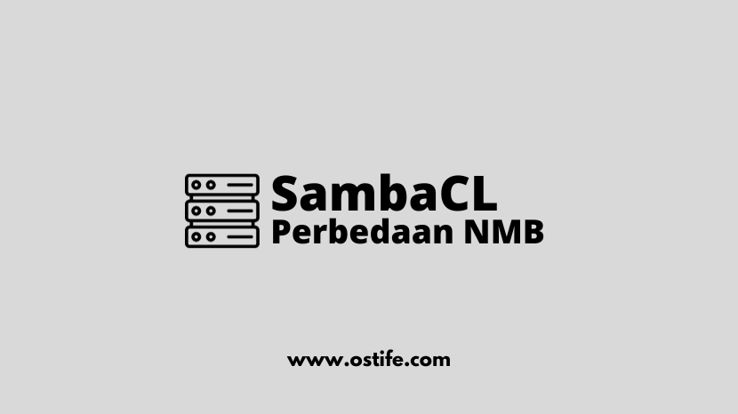 Perbedaan Mendasar Antara Nmblookup Dan Smbclient - Ostife