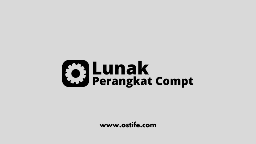 Pengertian Komponen Perangkat Lunak Komputer - Ostife